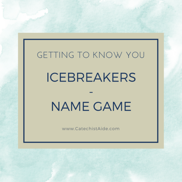 Icebreakers - Catechist's Aide