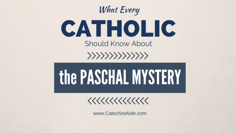 What Every Catholic Should Know about the Paschal Mystery - Catechist's ...