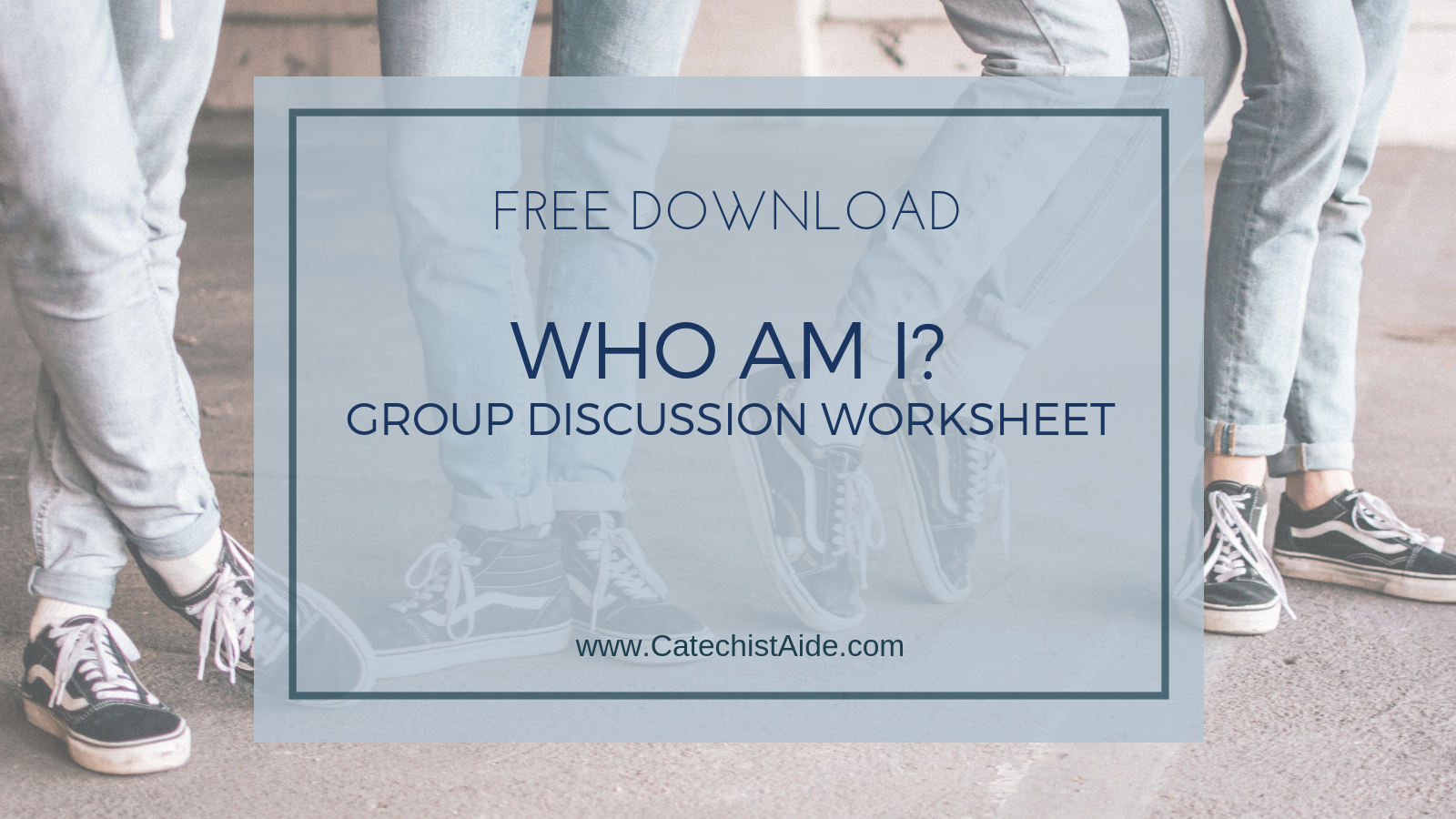 Discussion Worksheet on Identity for Middle School Students - Catechist ...